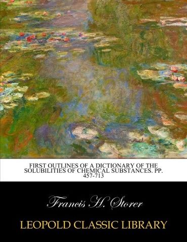 First outlines of a dictionary of the solubilities of chemical ...