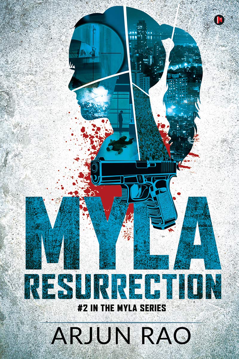 MYLA: Resurrection (The Myla Series Book 2) by Arjun Rao | Goodreads