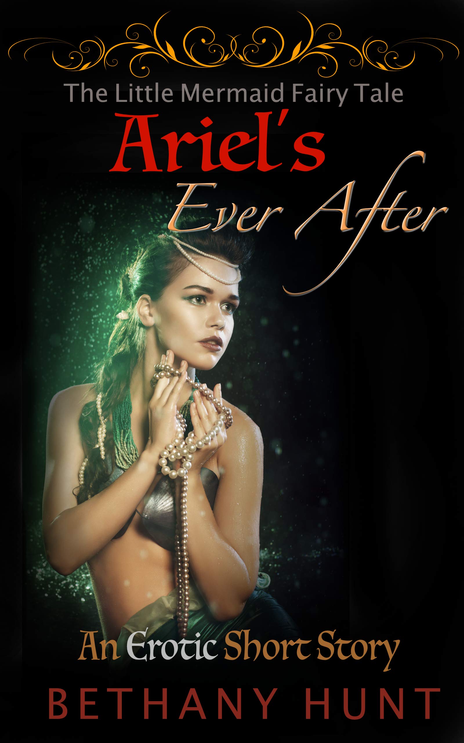 Ariel's Ever After (A Little Mermaid Erotic Short Story): Hunt Adult Fairy Tales, Volume 3 by ...