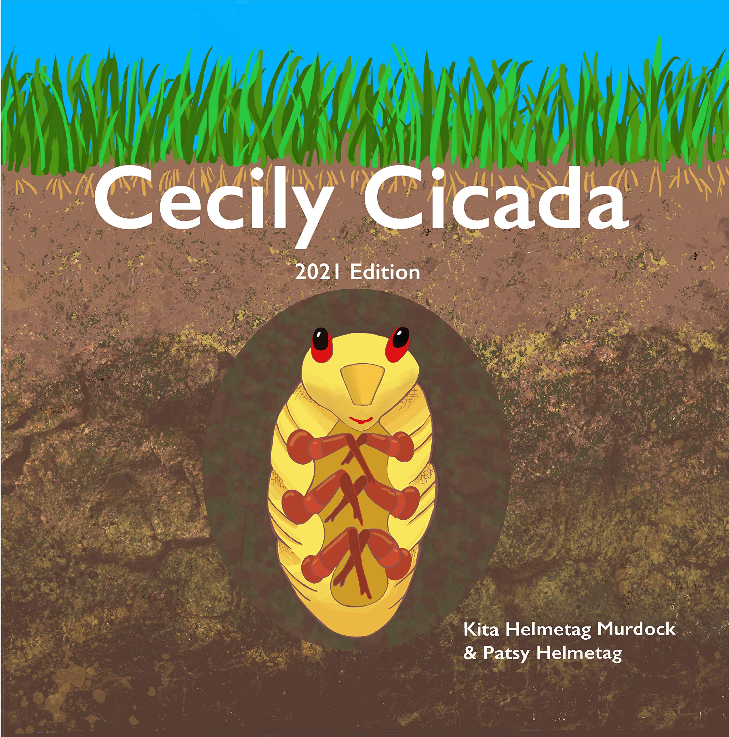 Cecily Cicada 2021 Edition by Patsy Helmetag | Goodreads