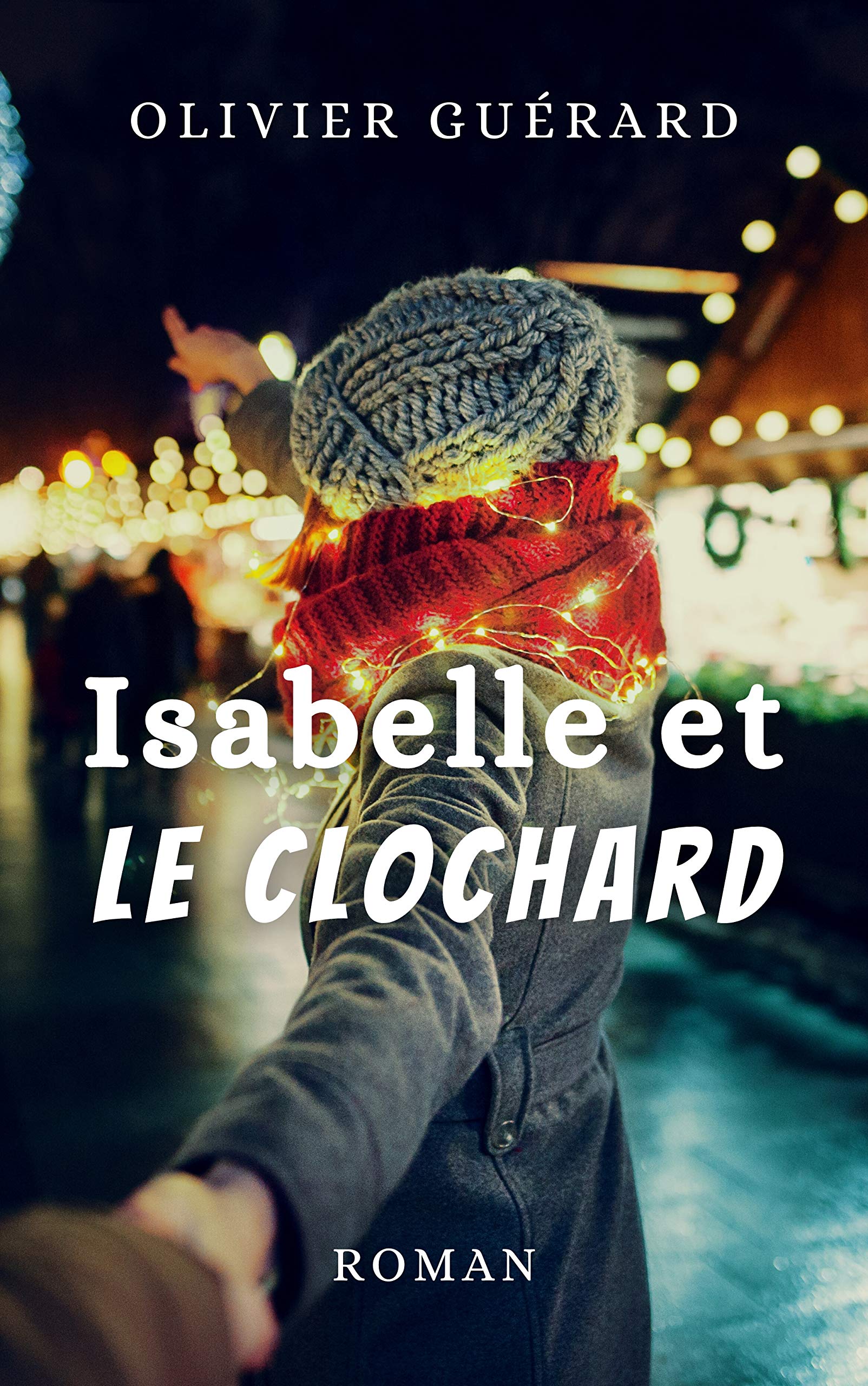 Isabelle et le Clochard (French Edition) by Olivier Guerard | Goodreads