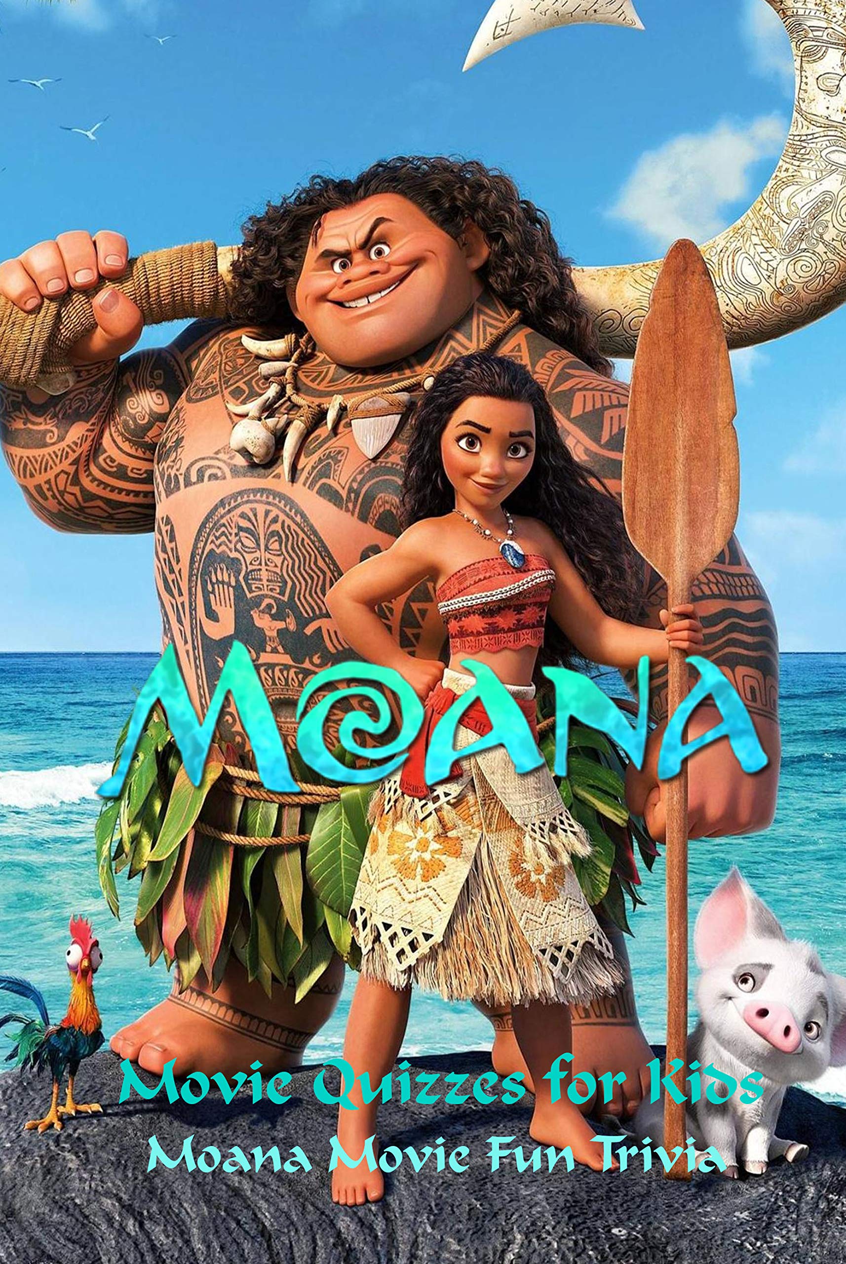Moana Movie Quizzes for Kids: Moana Movie Fun Trivia : Moana Movie ...