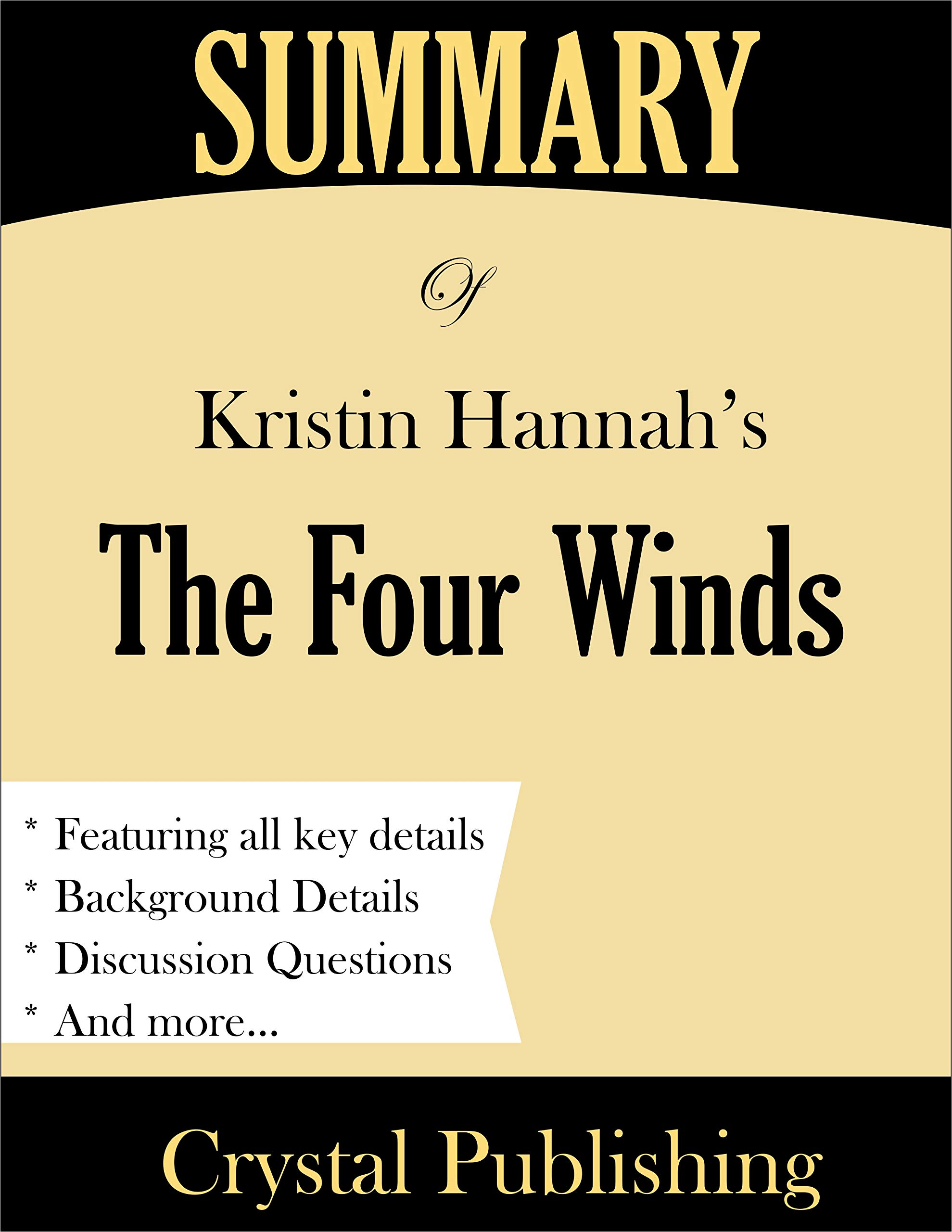 Summary of The Four Winds by Kristin Hannah by Crystal Publishing ...