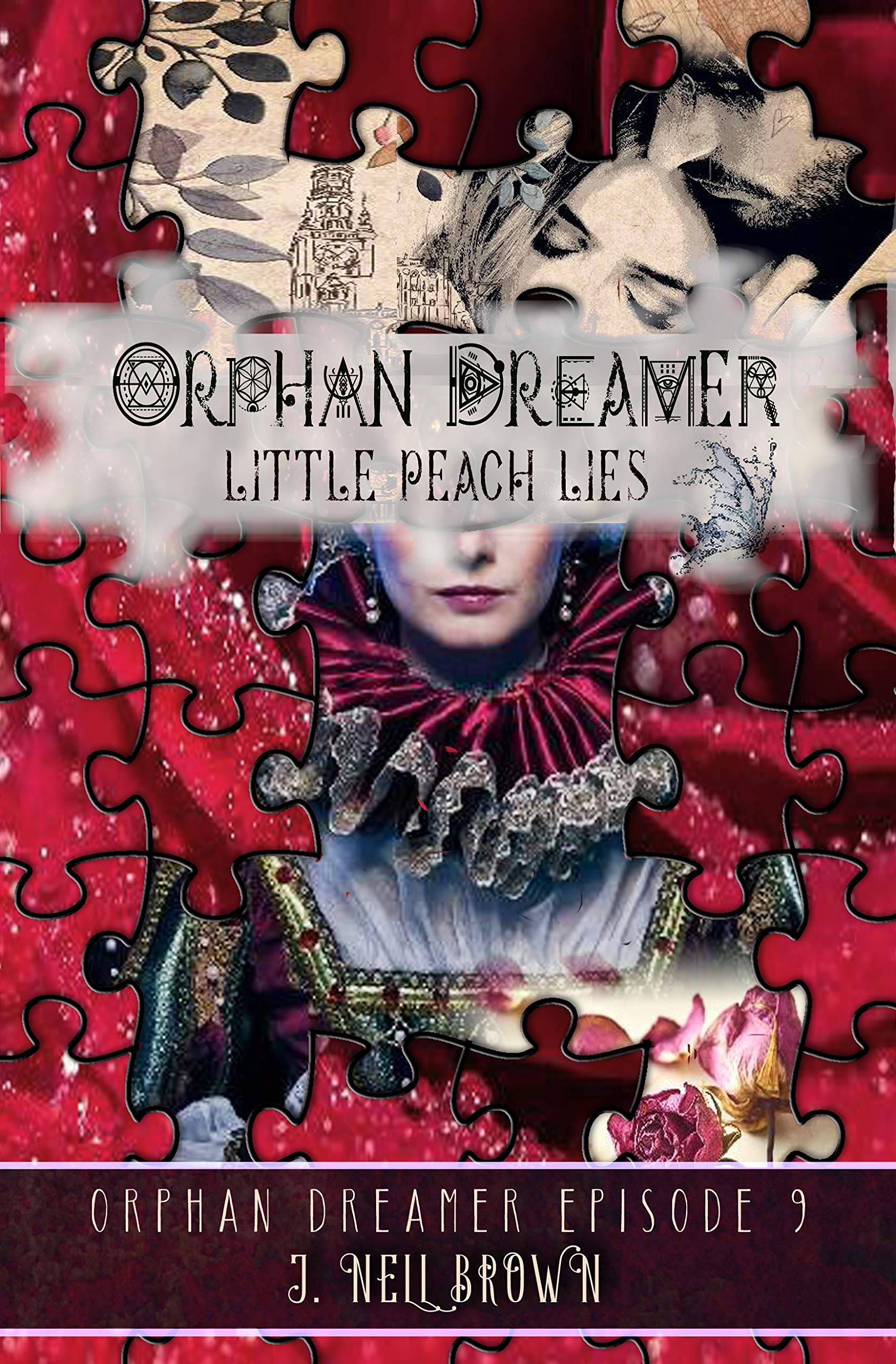 Little Peach Lies (Orphan Dreamer Saga Book 9) by J. Nell Brown | Goodreads