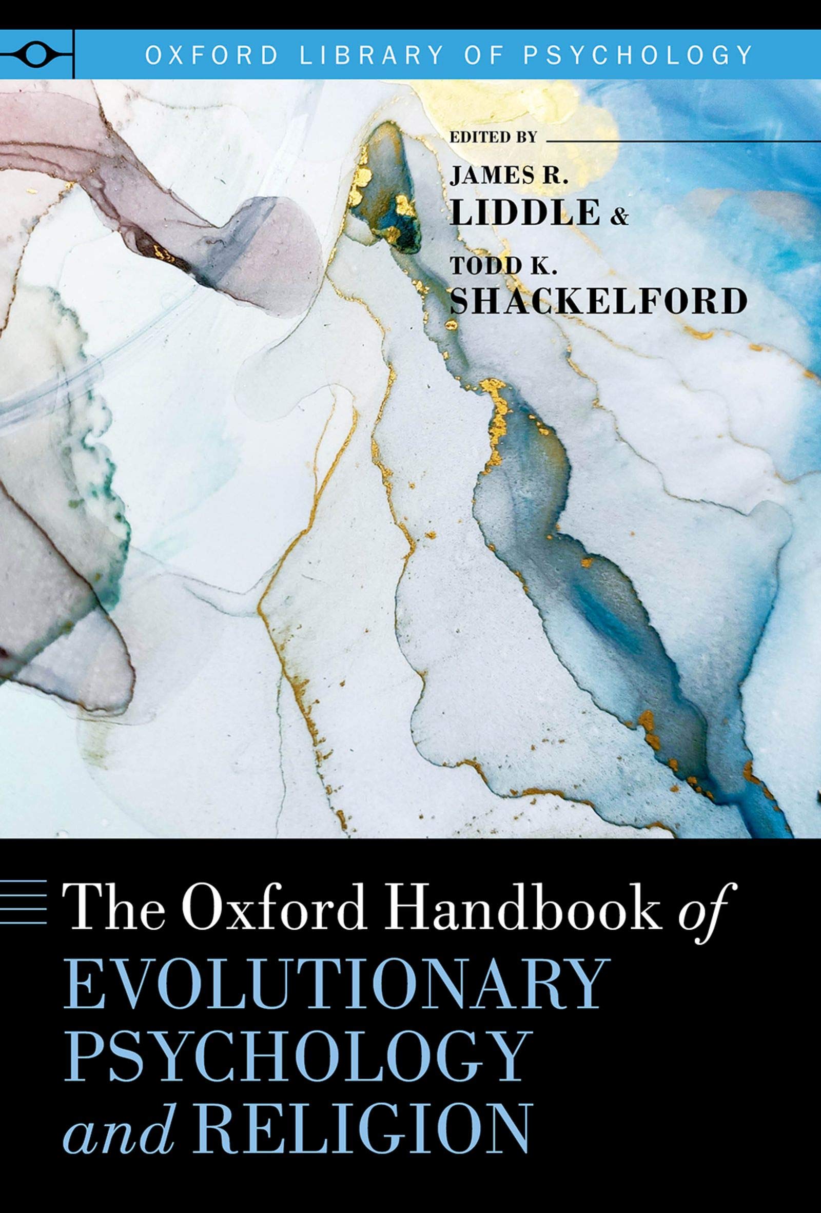 The Oxford Handbook of Evolutionary Psychology and Religion by James R ...