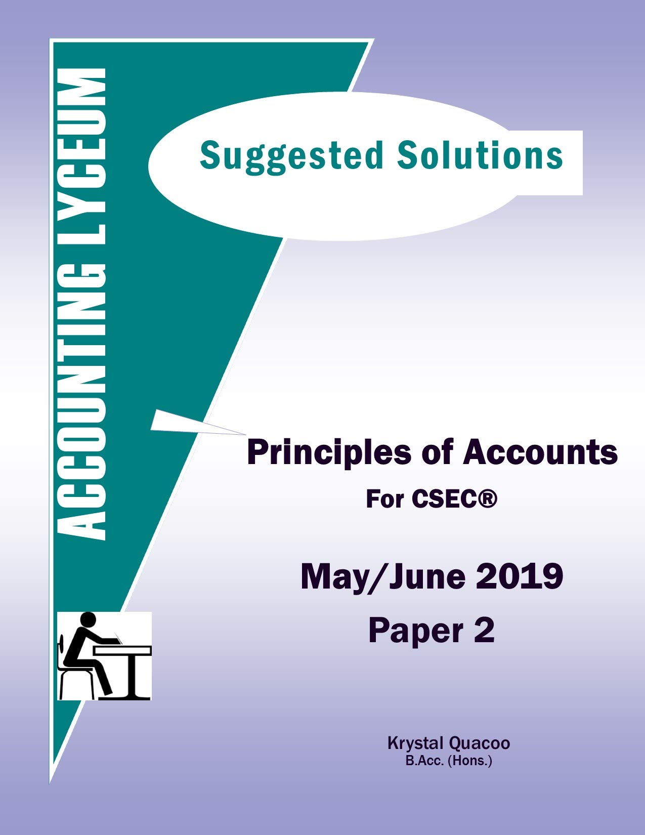 Suggested Solutions Principles Of Accounts For CSEC May June 2019