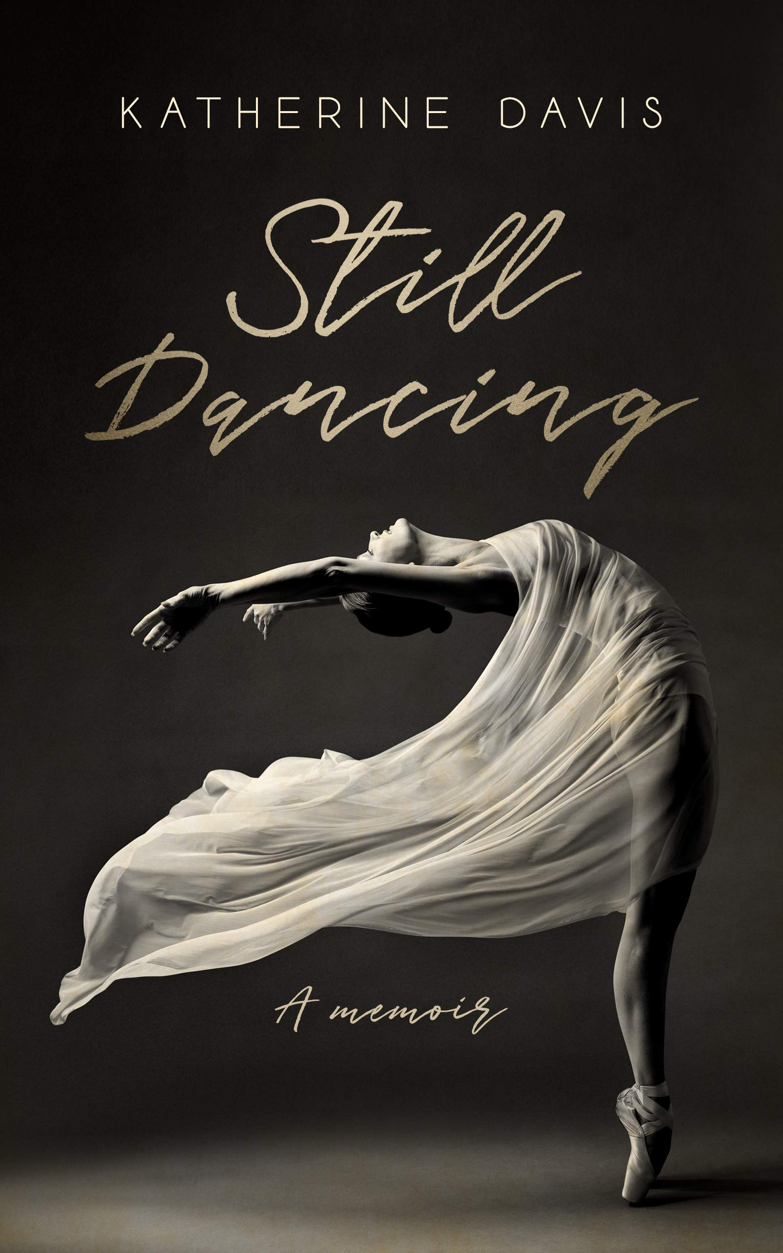 Still Dancing: A Memoir by Katherine Davis | Goodreads