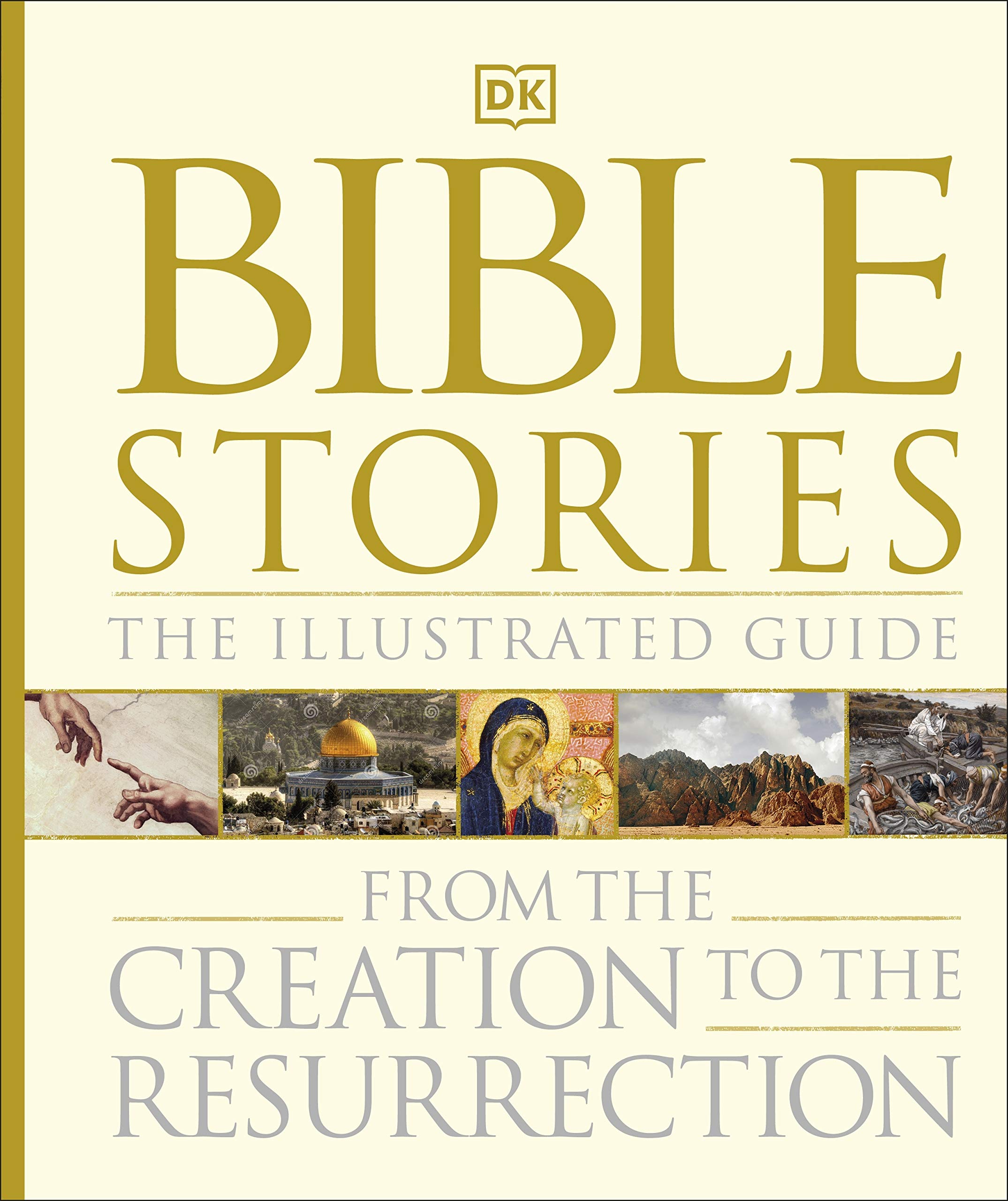 Bible Stories The Illustrated Guide: From the Creation to the ...