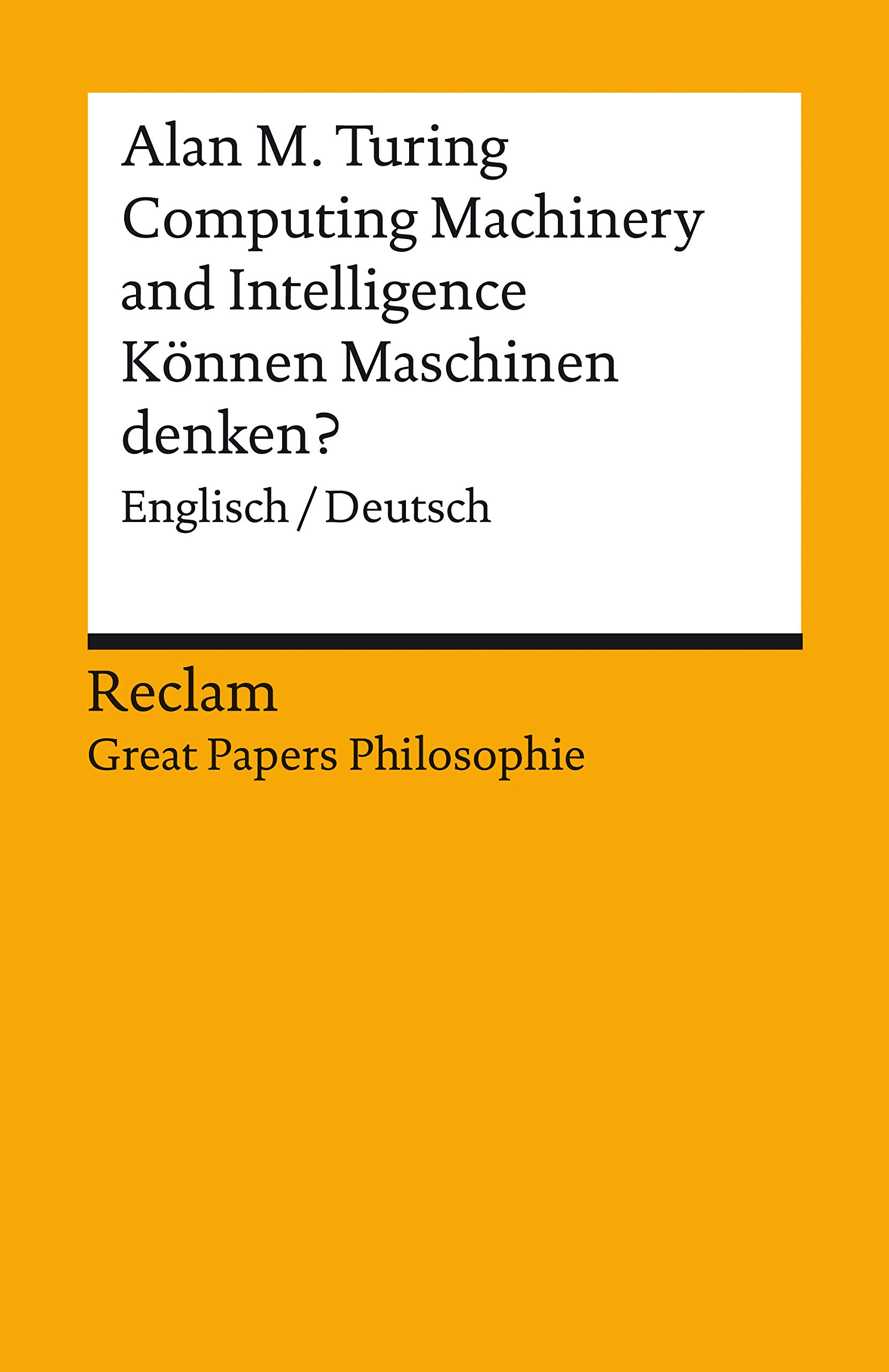 Computing Machinery and Intelligence / Können Maschinen denken ...
