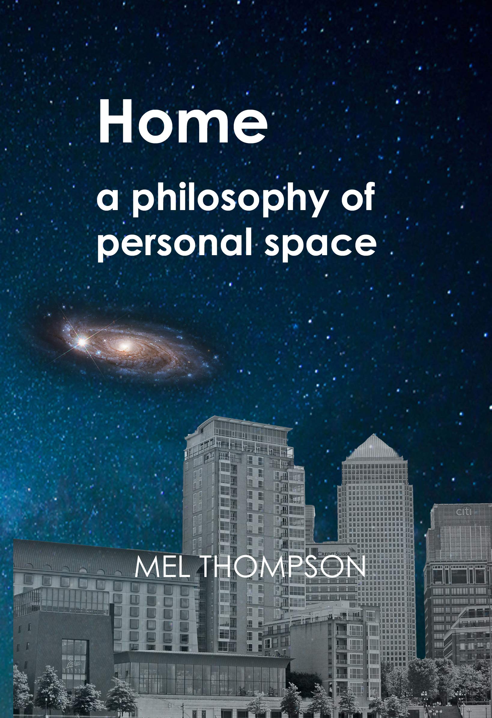 Home: a philosophy of personal space by Mel Thompson | Goodreads