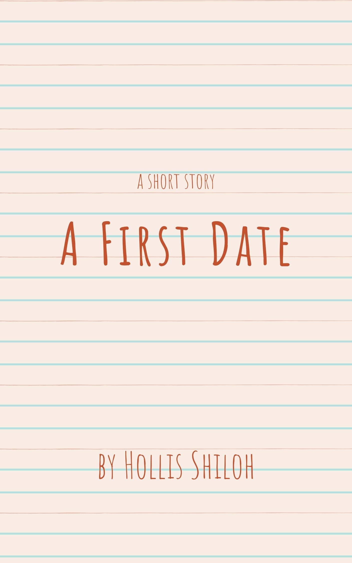 A First Date by Hollis Shiloh | Goodreads