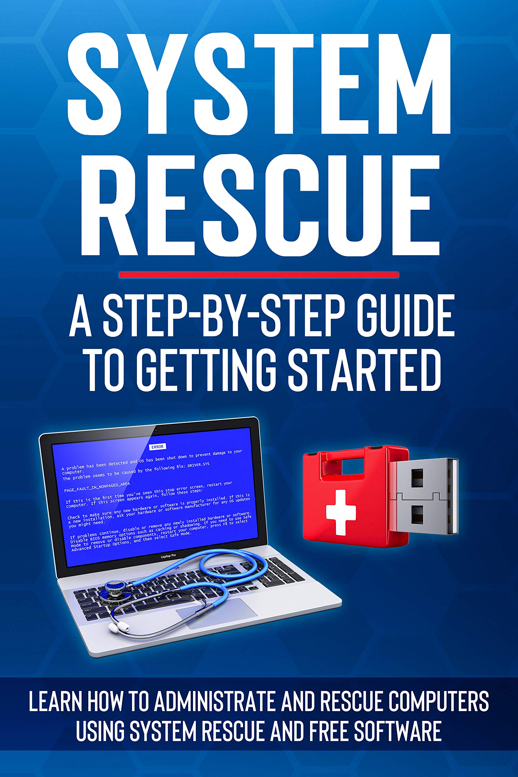 SystemRescue: A step by step guide to getting started: Learn how to ...