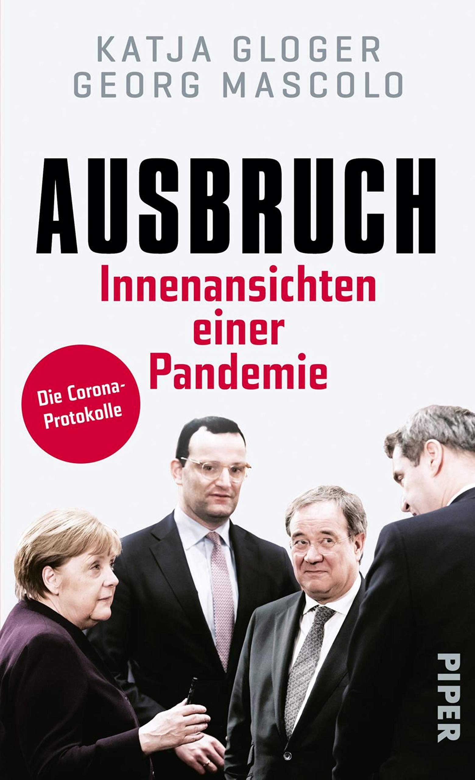 Ausbruch: Innenansichten einer Pandemie - Die Corona-Protokolle by ...