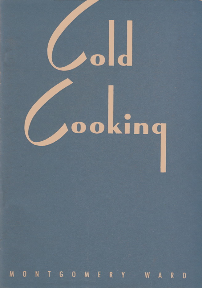 Cold Cooking by Montgomery Ward | Goodreads