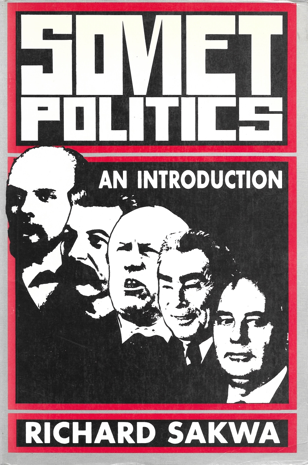 Soviet Politics: An Introduction by Richard Sakwa | Goodreads