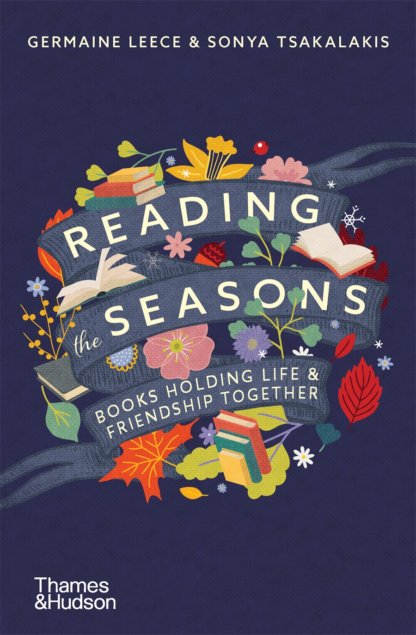 Reading the Seasons: Books Holding Life and Friendship Together by ...