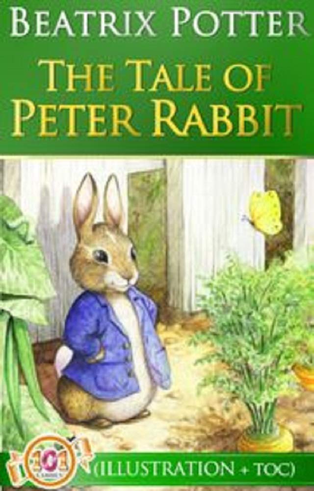 The Tale of Peter Rabbit (Illustrated) by Beatrix Potter | Goodreads