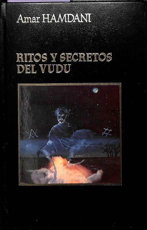 Ritos y secretos del vudú by Amar Hamdani | Goodreads
