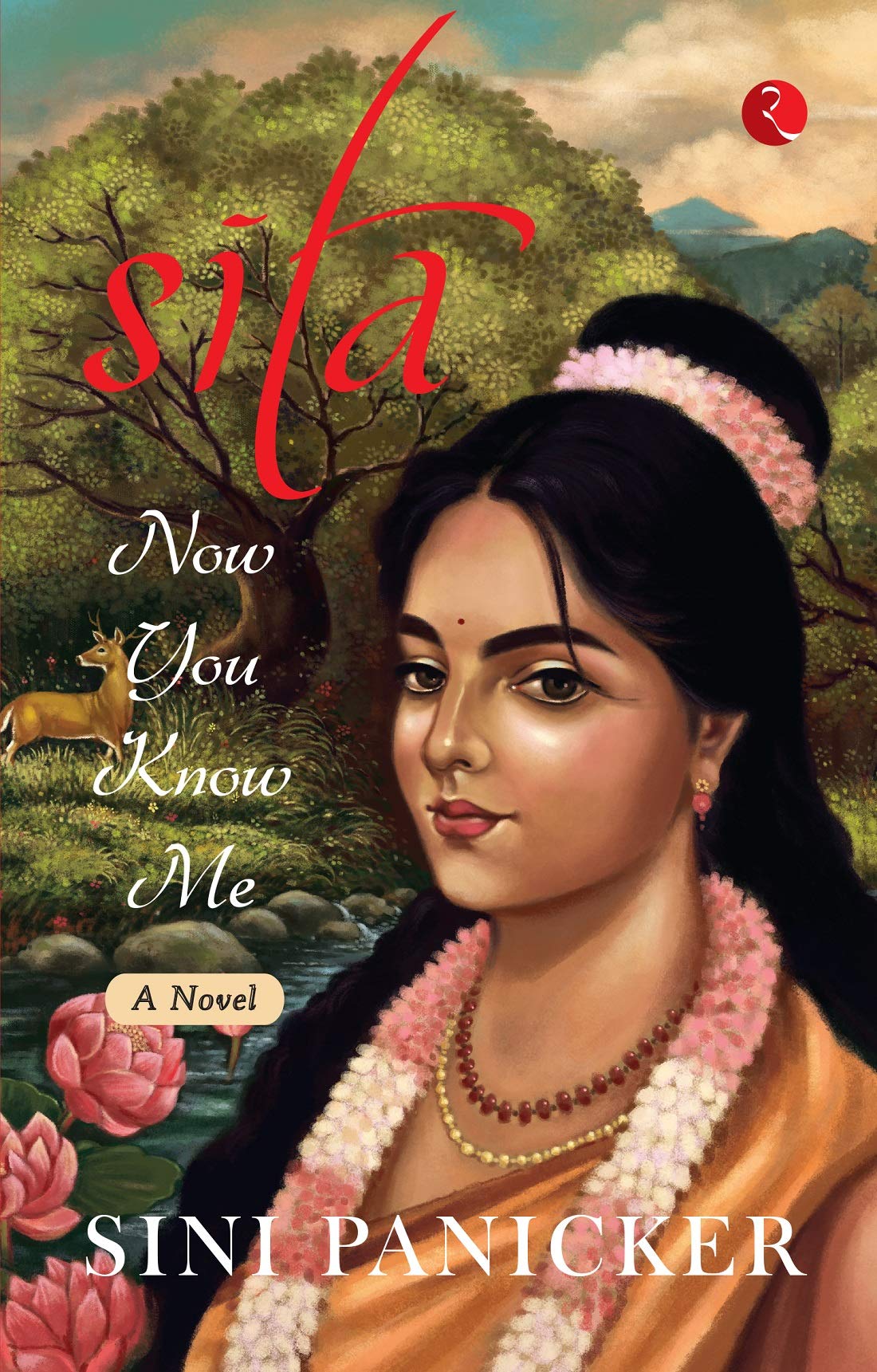 SITA: NOW YOU KNOW ME: A Novel by Sini Panicker | Goodreads