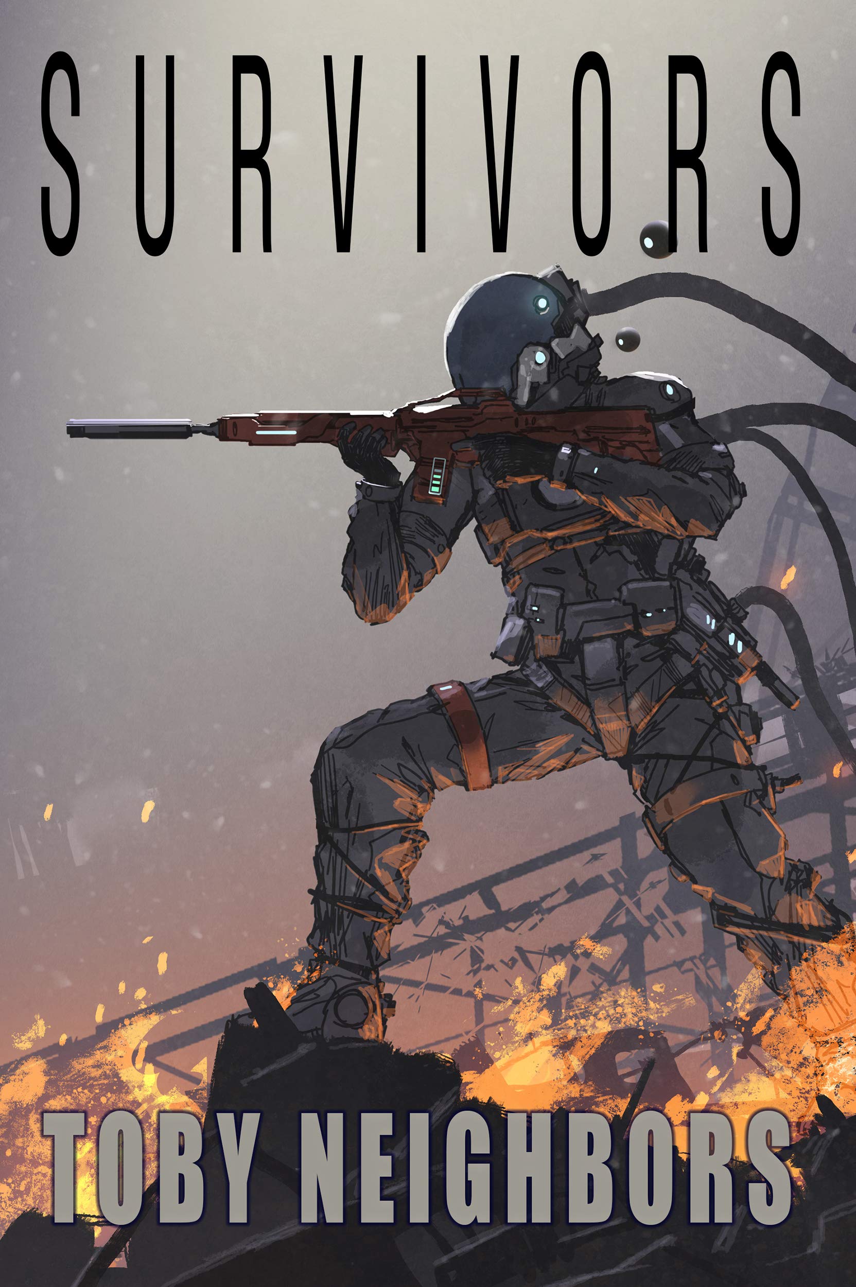 Survivors (SSG Vanhorn, #1) by Toby Neighbors | Goodreads