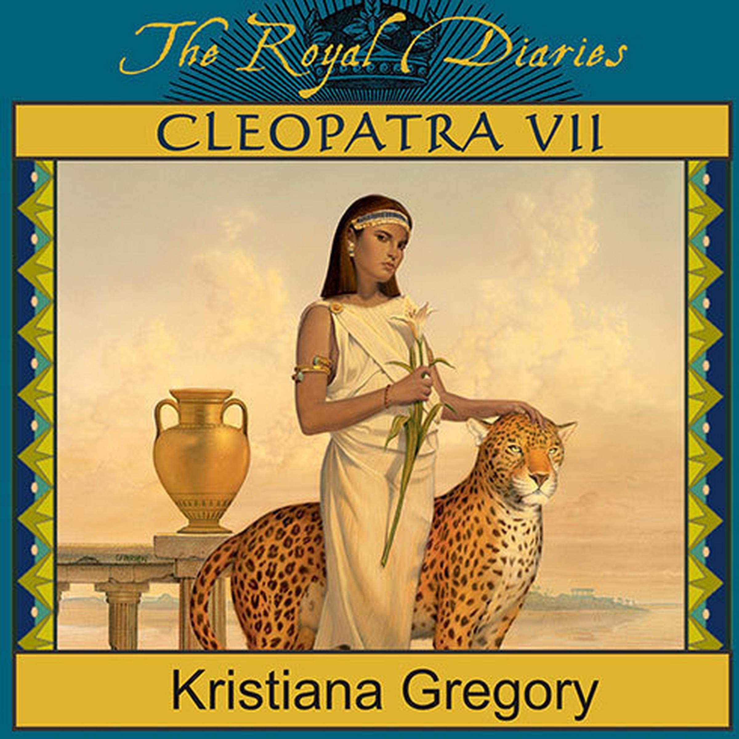 Cleopatra VII: Daughter of the Nile by Kristiana Gregory | Goodreads