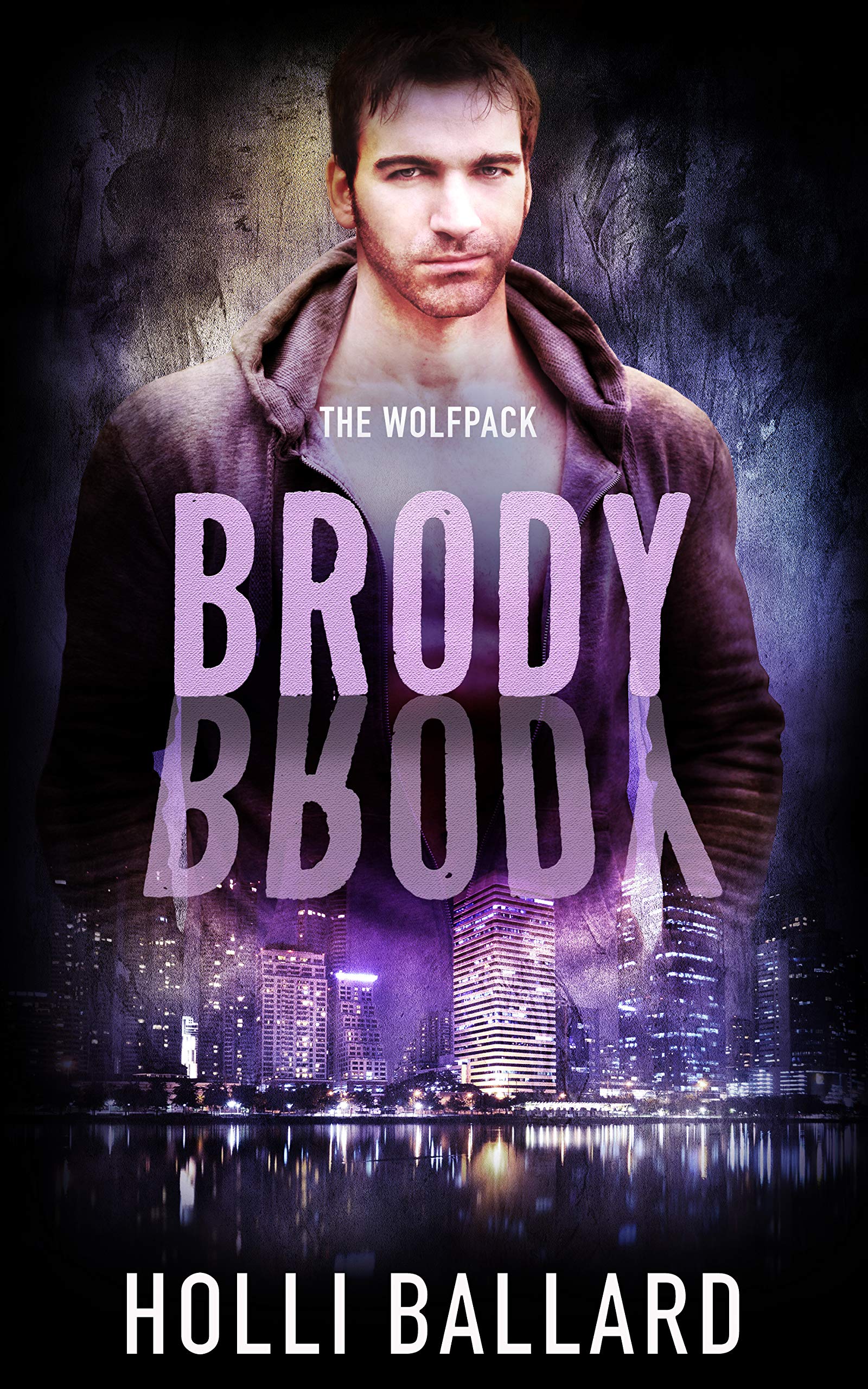 Brody: The Wolfpack by Holli Ballard | Goodreads