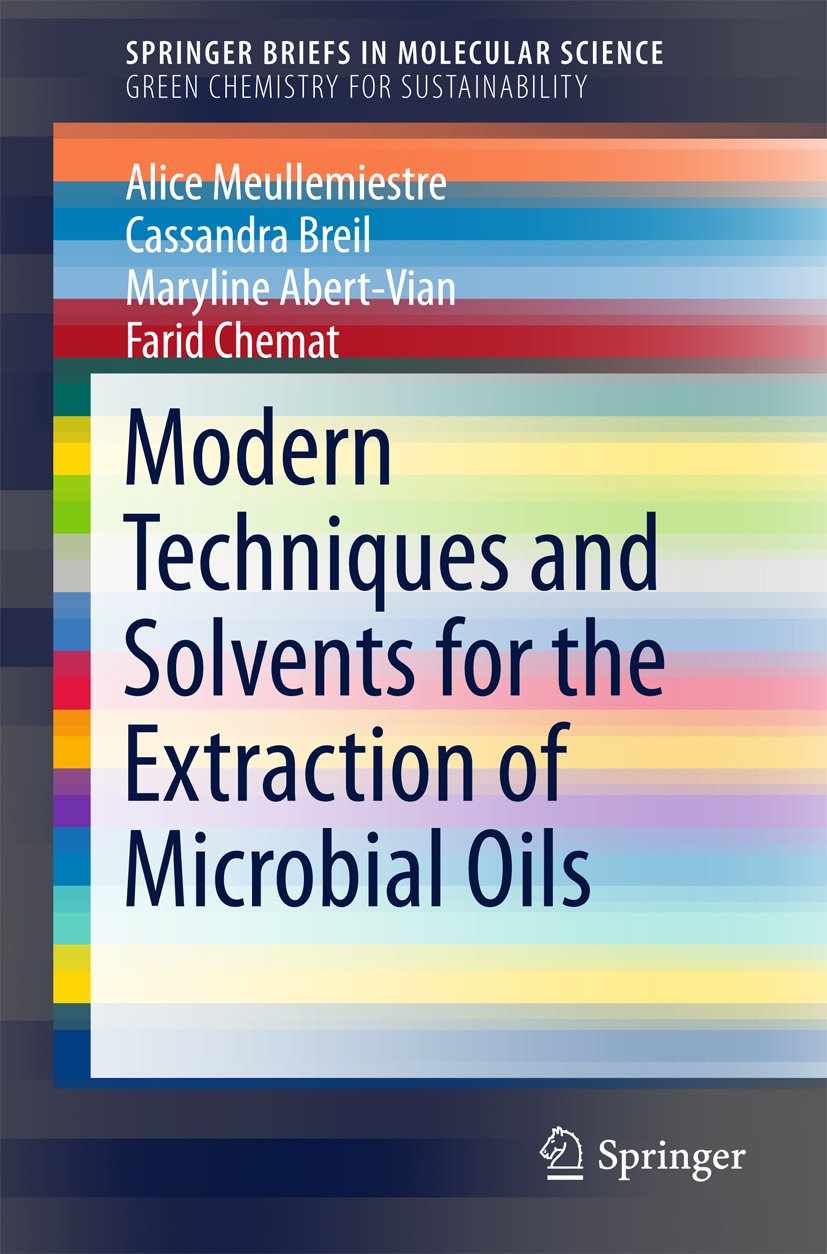 Modern Techniques and Solvents for the Extraction of Microbial Oils by ...