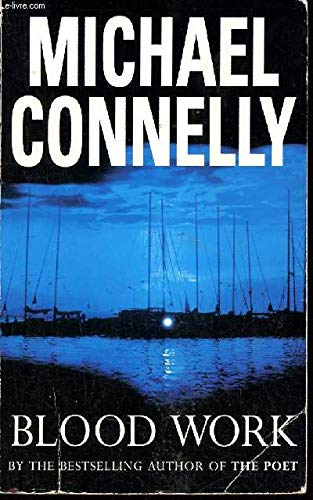 Blood Work by Michael Connelly | Goodreads