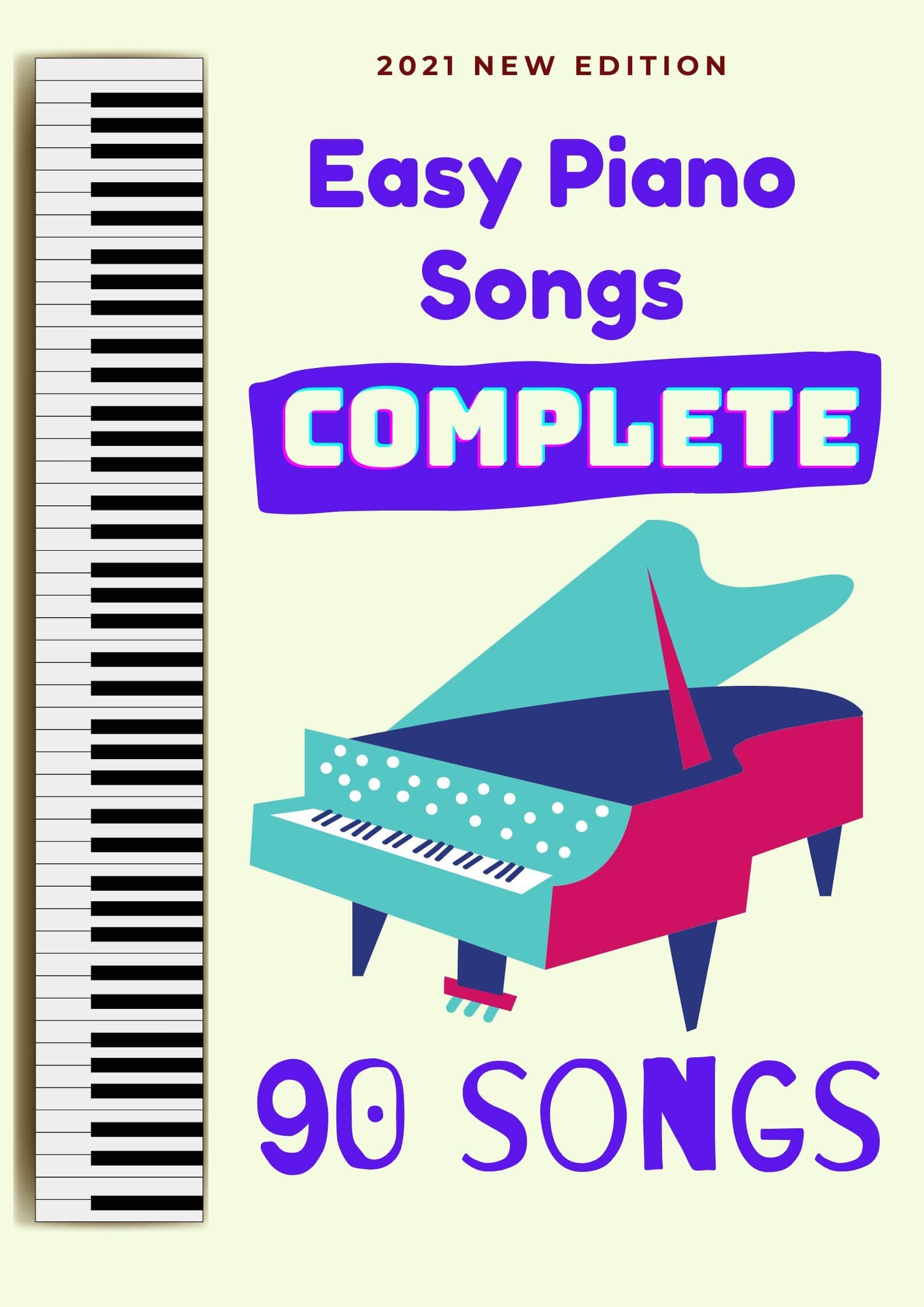 Easy Piano Songs: Complete: 90 Songs by Ben Tyers | Goodreads