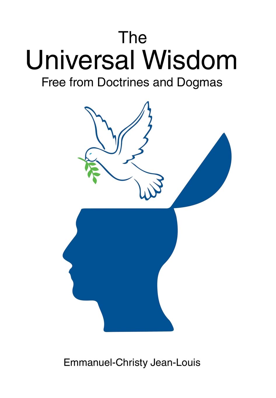 The Universal Wisdom by Emmanuel-Christy Jean-Louis | Goodreads