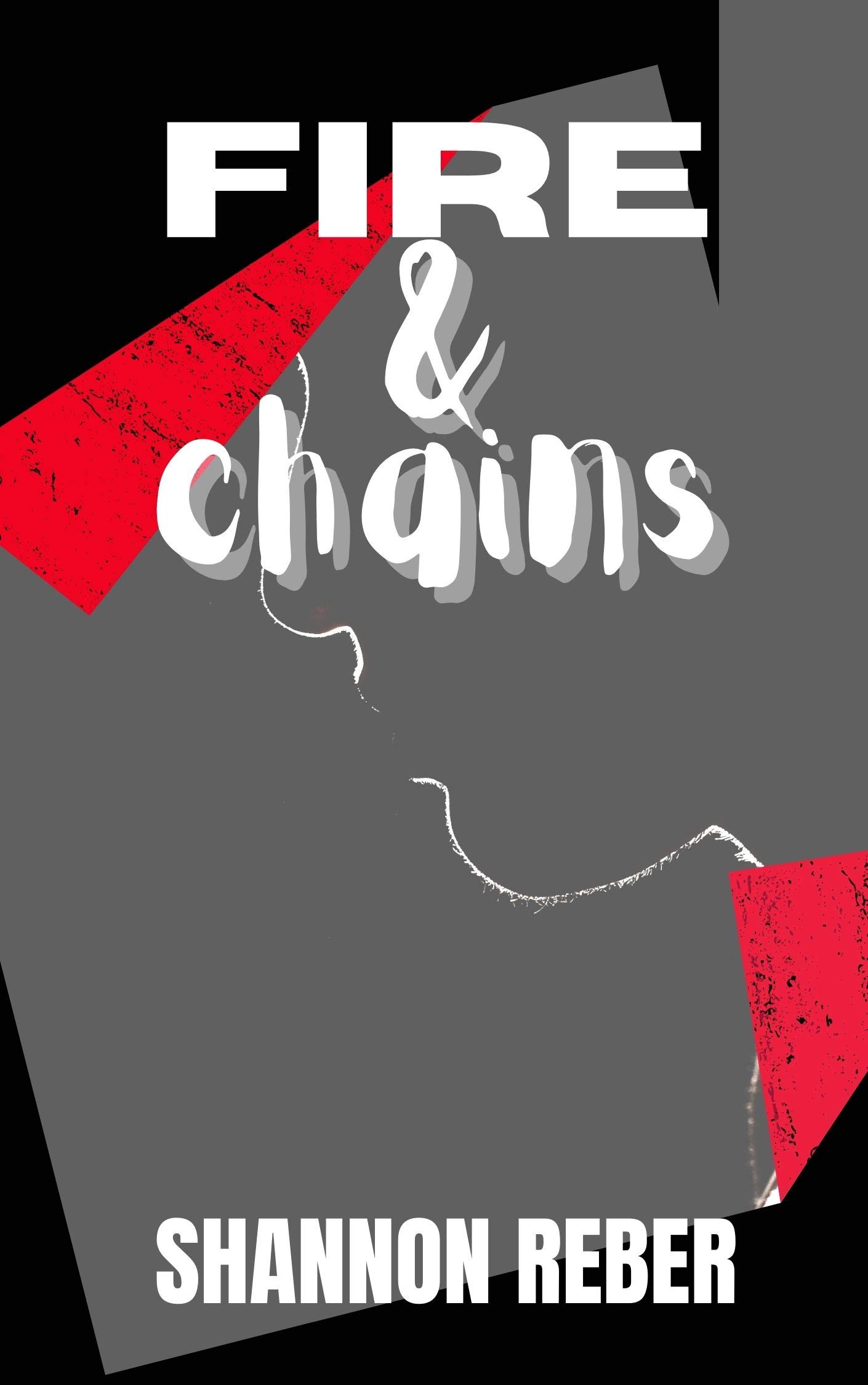 Fire and Chains: A Paranormal Mystery by Shannon Reber | Goodreads