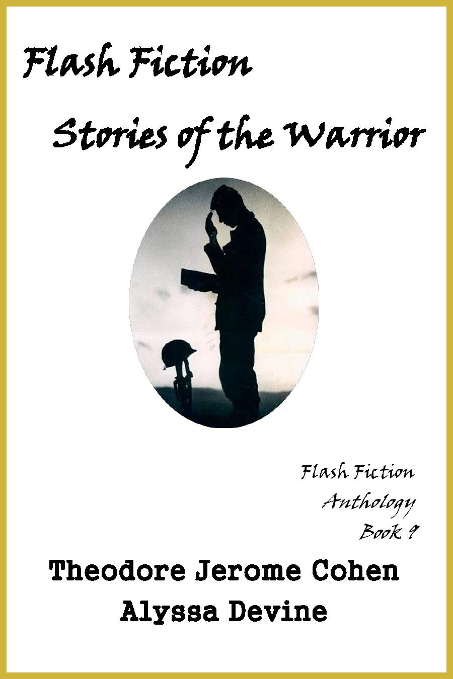 Flash Fiction Stories of the Warrior: Flash Fiction Anthologies Book 9 ...