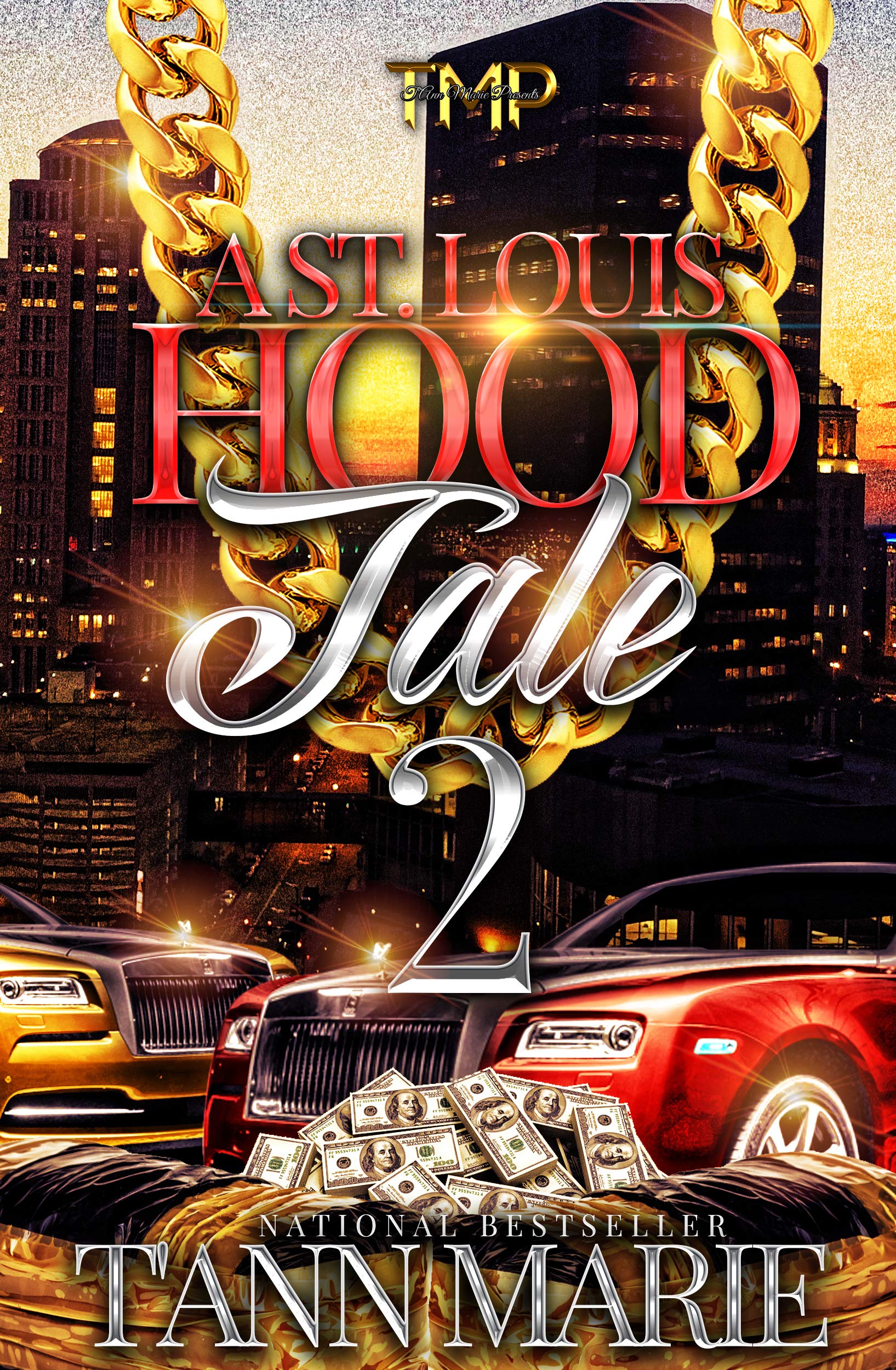 A ST. LOUIS HOOD TALE 2 (A ST. LOUIS HOOD TALE SERIES) by T'Ann Marie ...