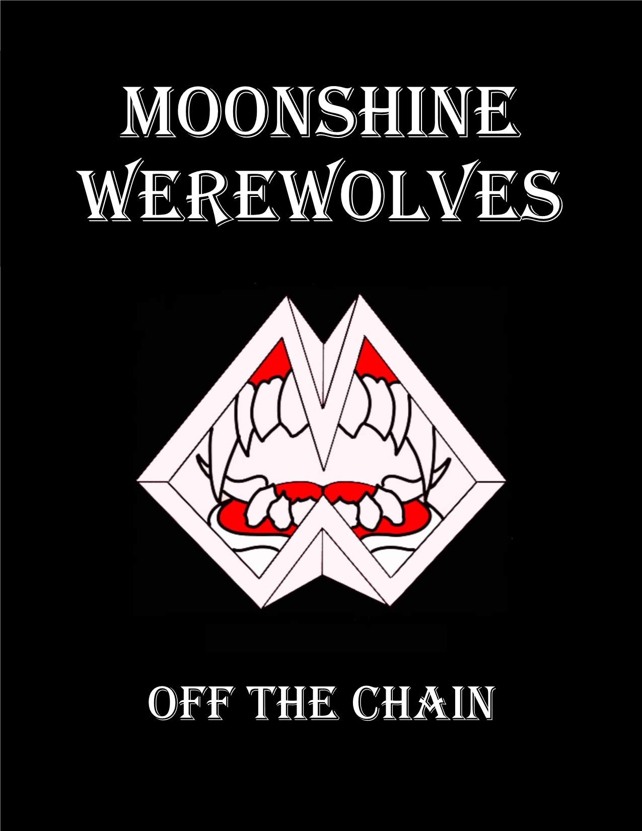 Moonshine Werewolves Off the Chain: book 2 by Tracy Godwin Sr. | Goodreads