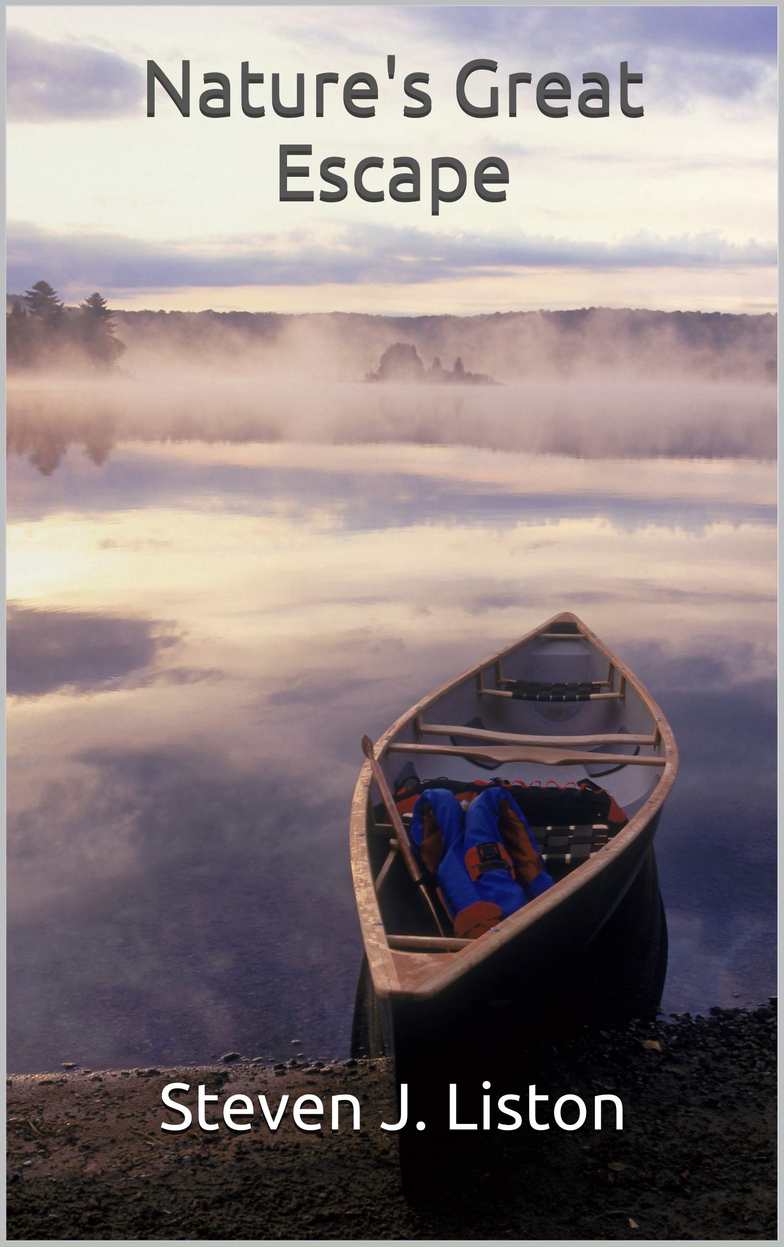 Nature's Great Escape by Steven J. Liston | Goodreads