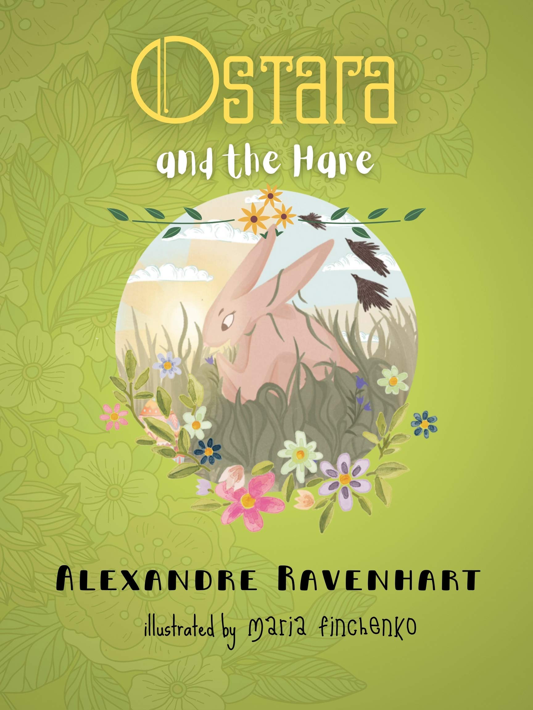 Ostara and the Hare by Alexandre Ravenhart | Goodreads