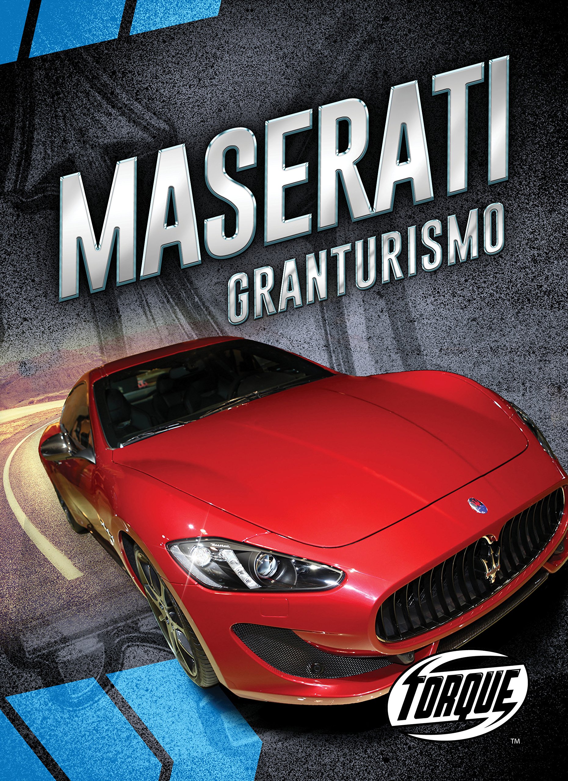 Maserati GranTurismo (Car Crazy) by Emily Rose Oachs | Goodreads