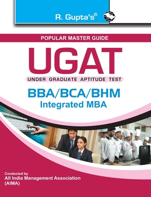 Ugat: BBA/BCA/BHM/Integrated MBA Exam Guide by RPH Editorial Board ...