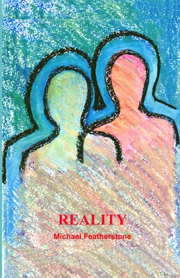 Reality by Michael Featherstone | Goodreads
