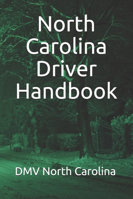 North Carolina Driver Handbook by DMV North Carolina | Goodreads