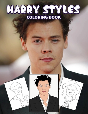 Harry Styles Coloring Book: New kind of stress relief coloring book for ...
