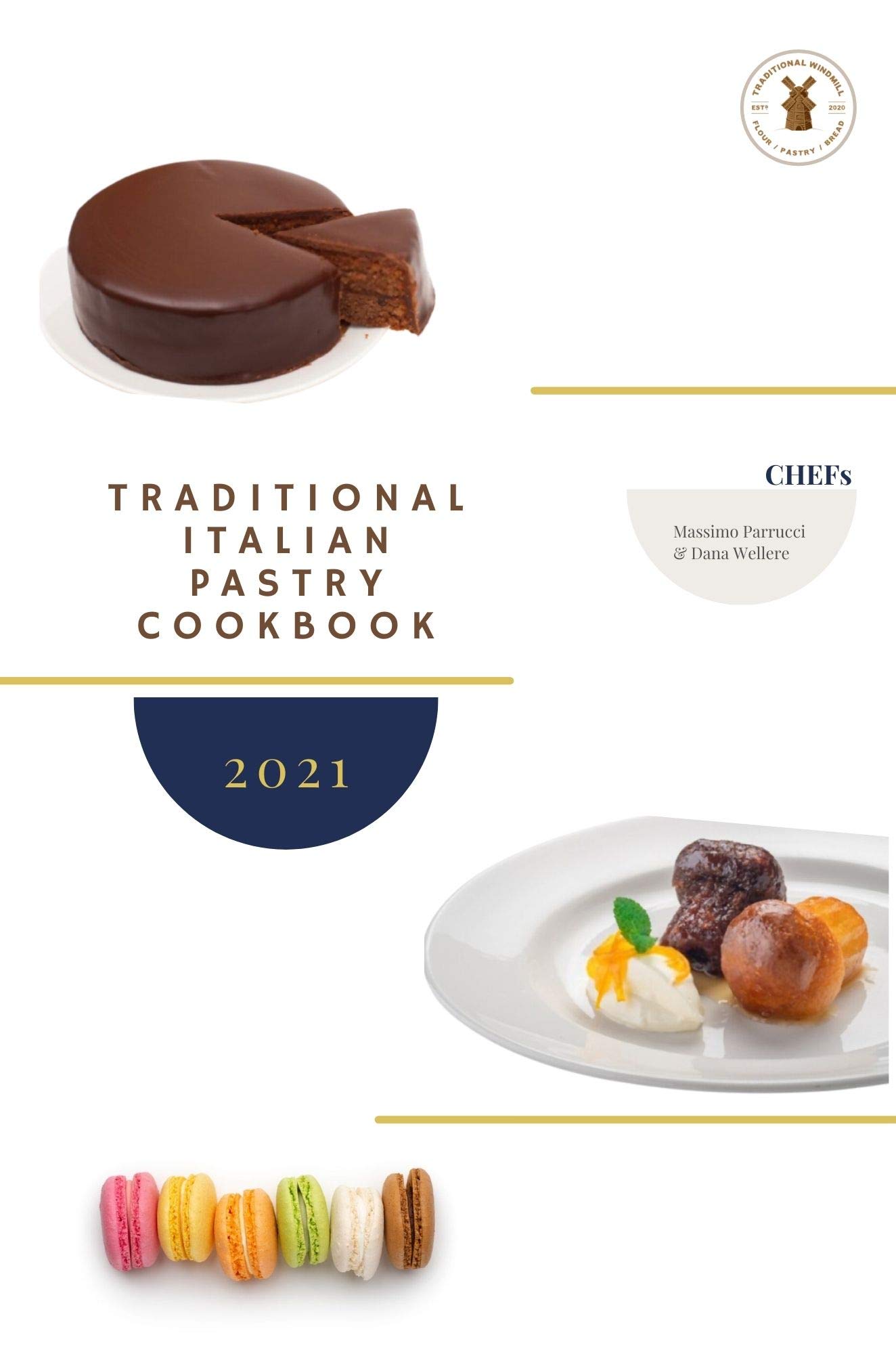 Traditional Italian Pastry Cookbook - Updated 2024: The art of ...