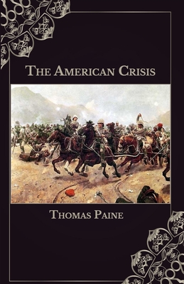 The American Crisis by Thomas Paine | Goodreads