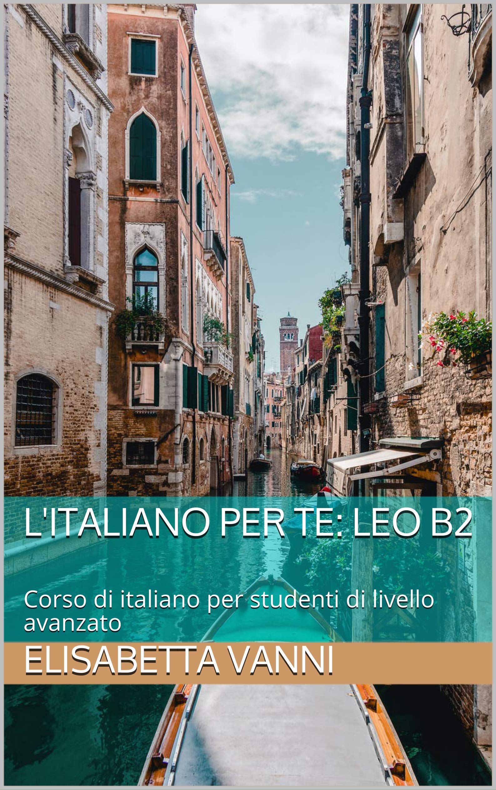 L'italiano per te, Leo B2: Corso di italiano per studenti di livello ...