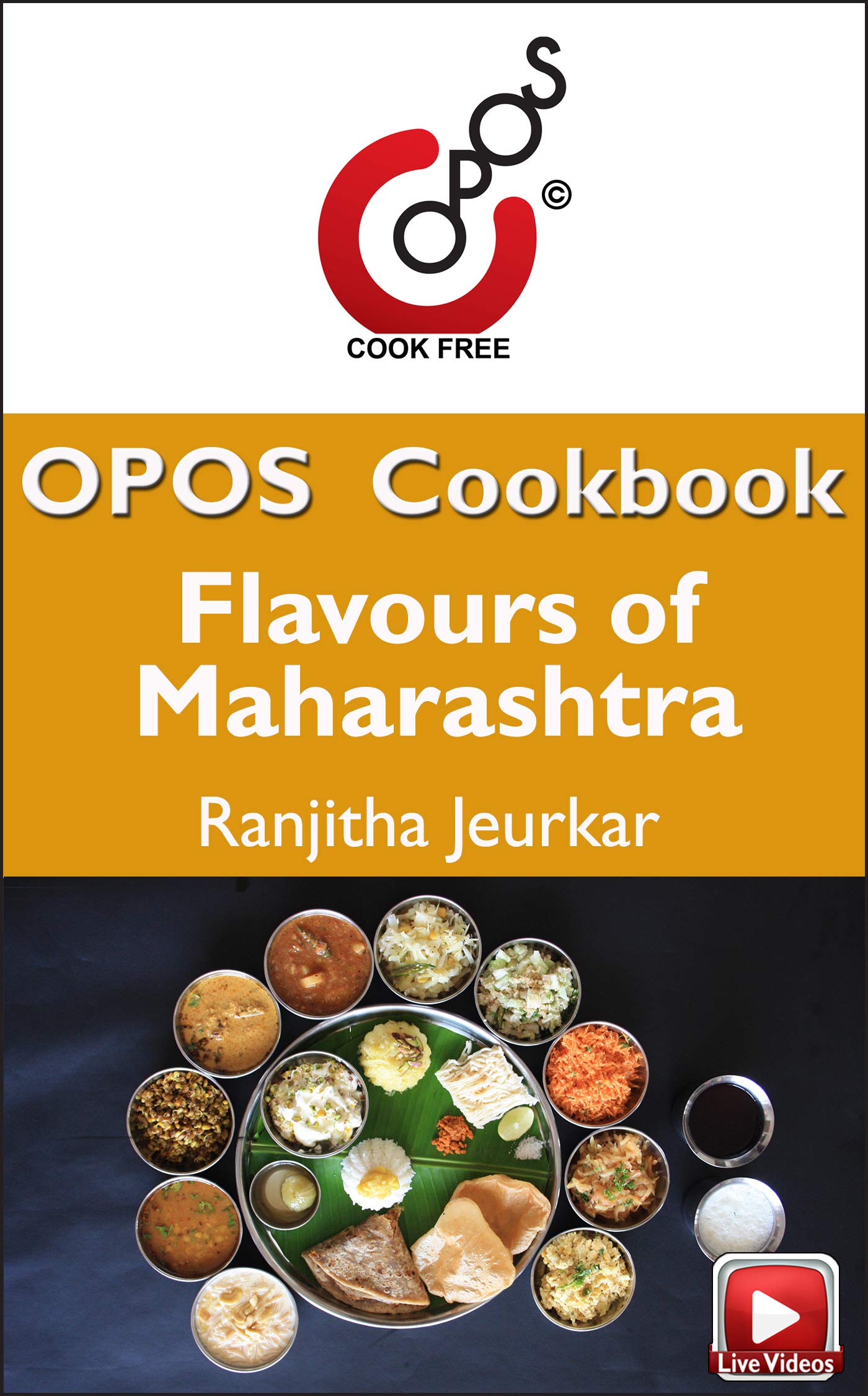 Flavours of Maharashtra: OPOS Cookbook by Ranjitha Jeurkar | Goodreads