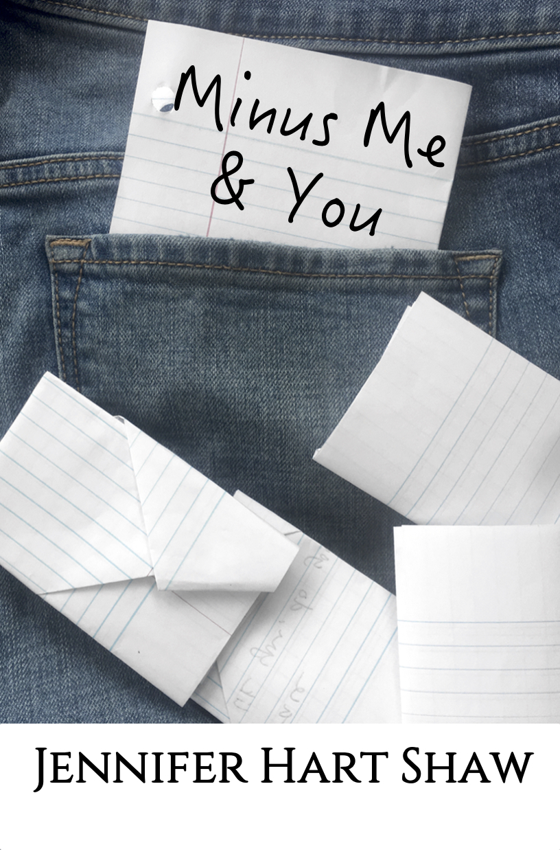 Minus Me & You by Jennifer Hart Shaw | Goodreads