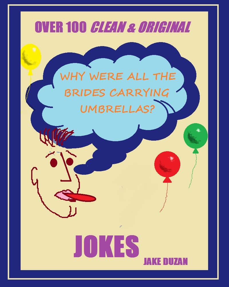 Over 100 Clean & Original Jokes by Jake Duzan | Goodreads