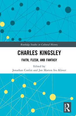 Charles Kingsley by Jonathan Conlin | Goodreads