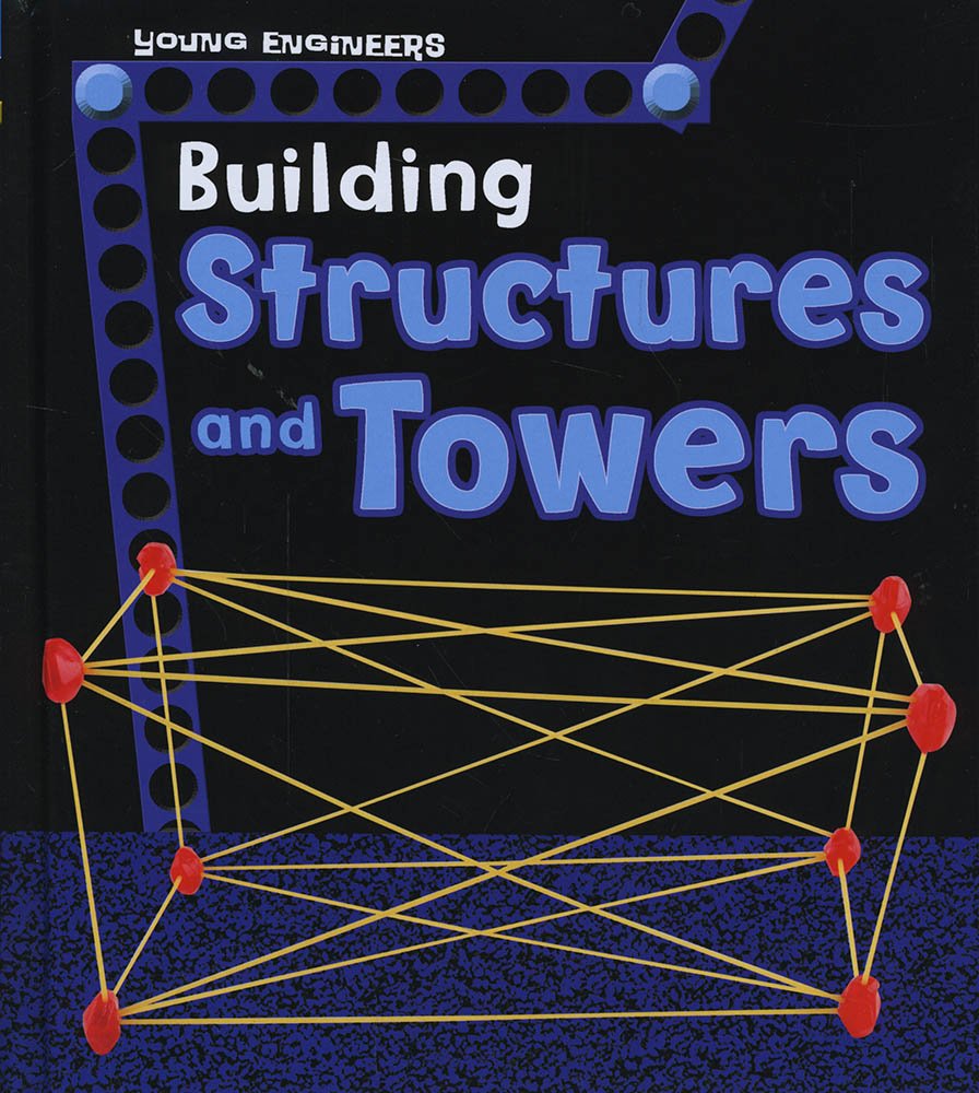Building Structures & Towers by Tammy Enz | Goodreads