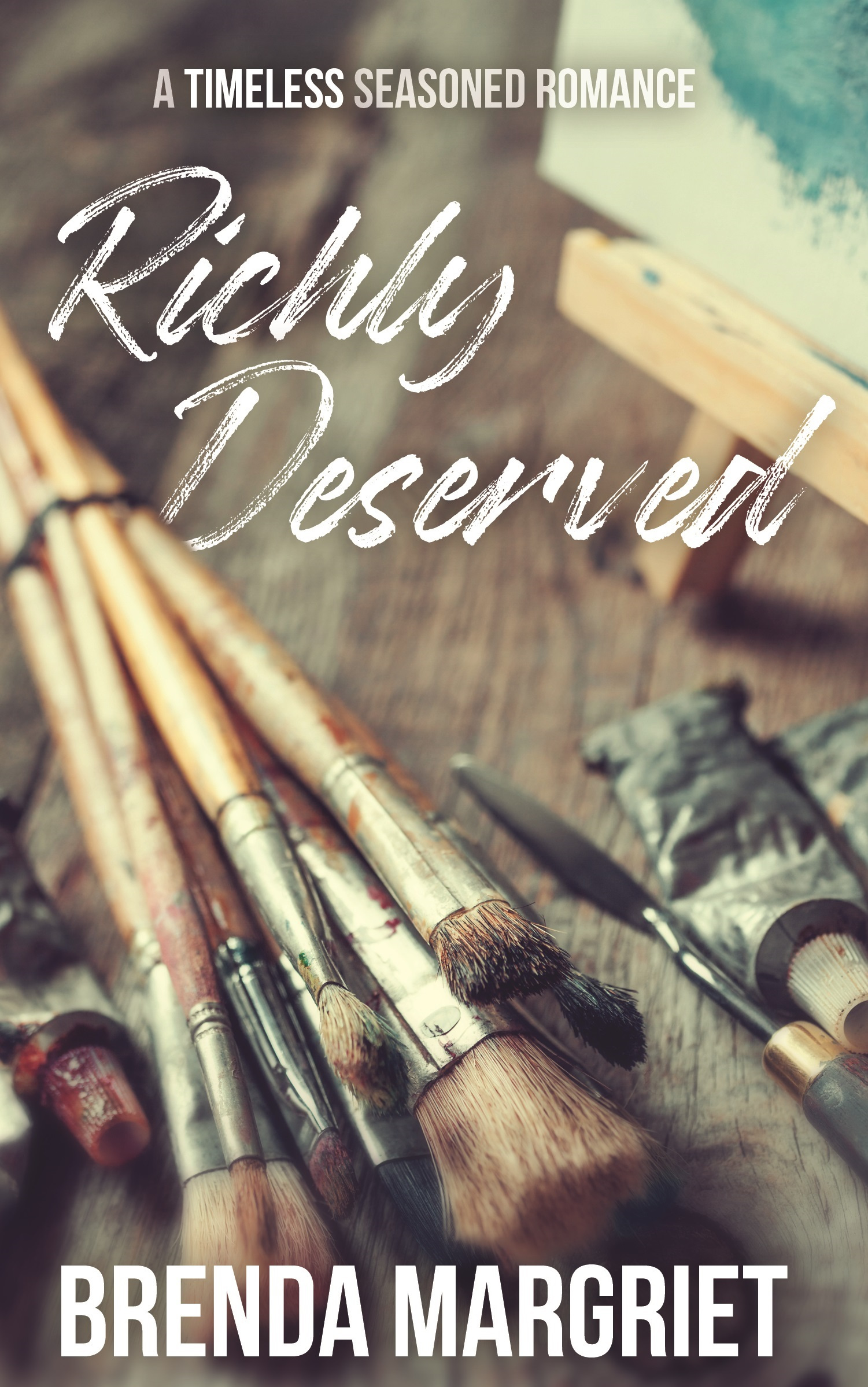 Richly Deserved by Brenda Margriet | Goodreads